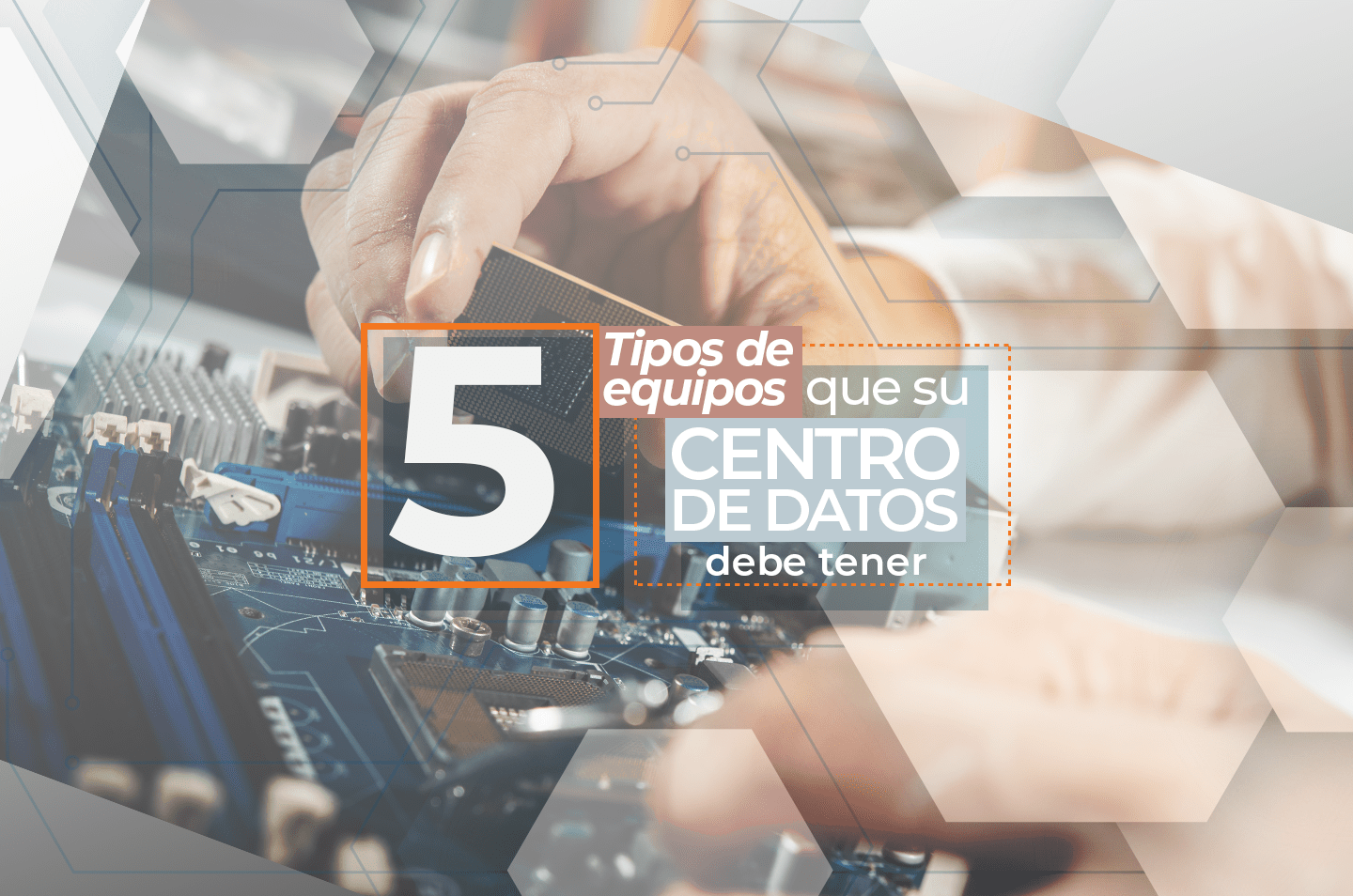 5 tipos de equipos que su centro de datos debe tener Blog de data ...