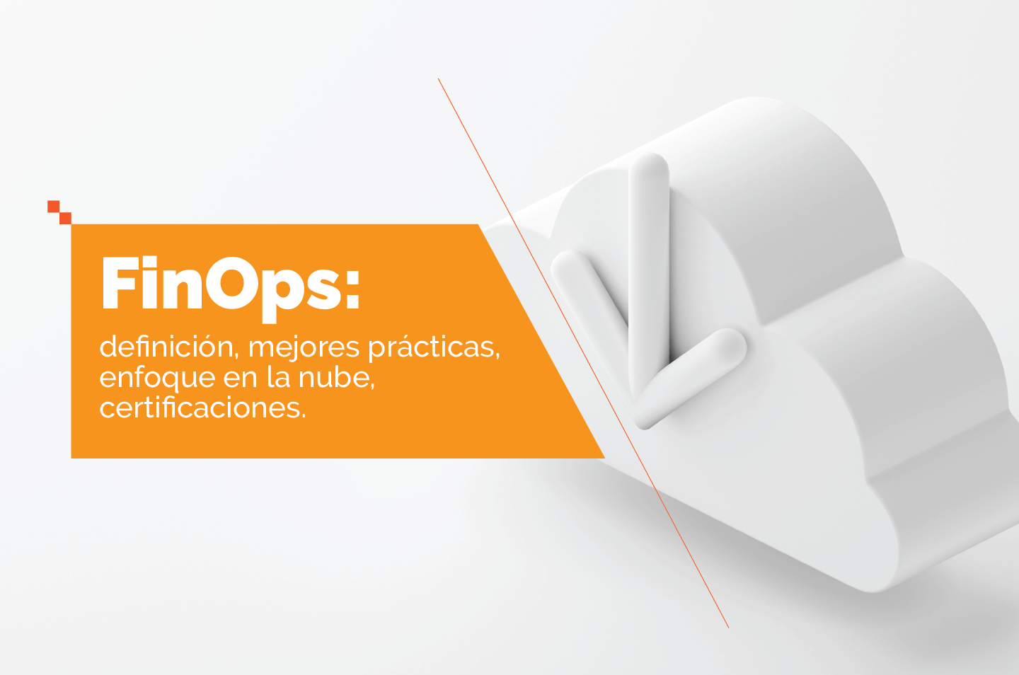 FinOps: definición, mejores prácticas, enfoque en la nube ...