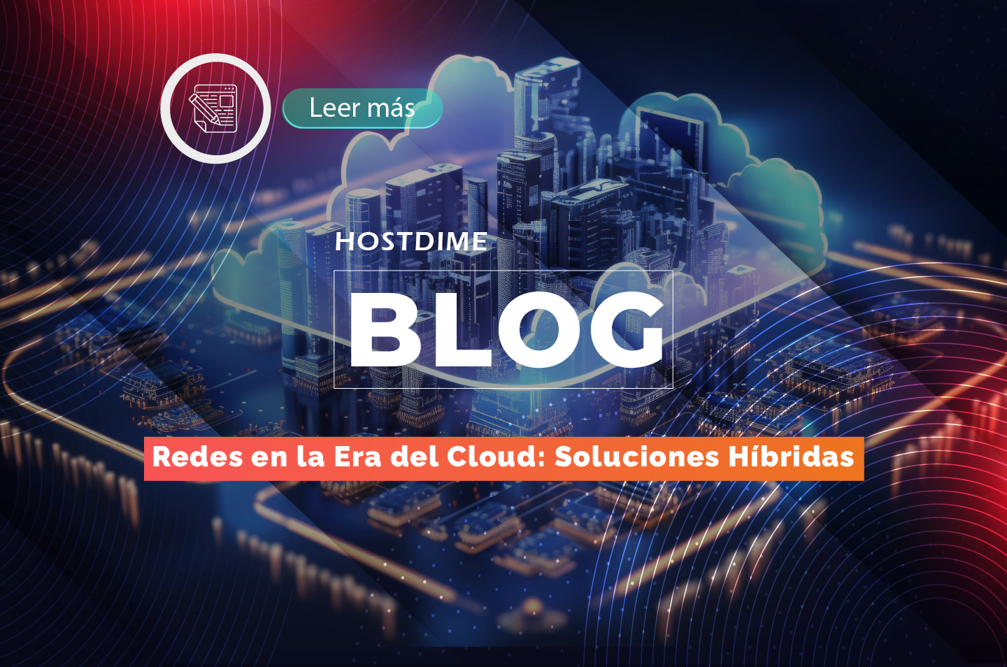 Redes en la Era del Cloud: Soluciones híbridas Blog de data center, cloud